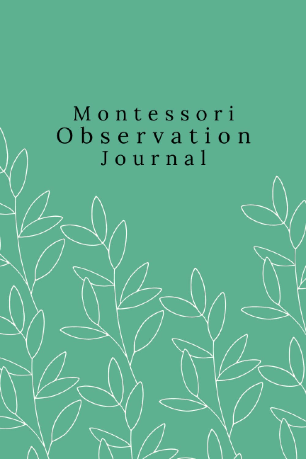 Montessori Observation Journal | The Perfect Gift for Montessori Teachers
